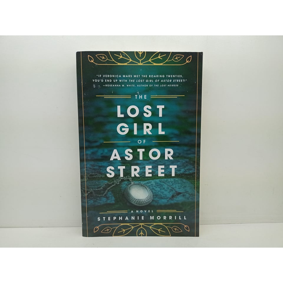 THE LOST GIRL OF ASTOR STREET BY: Stephanie Morrill | Shopee Philippines
