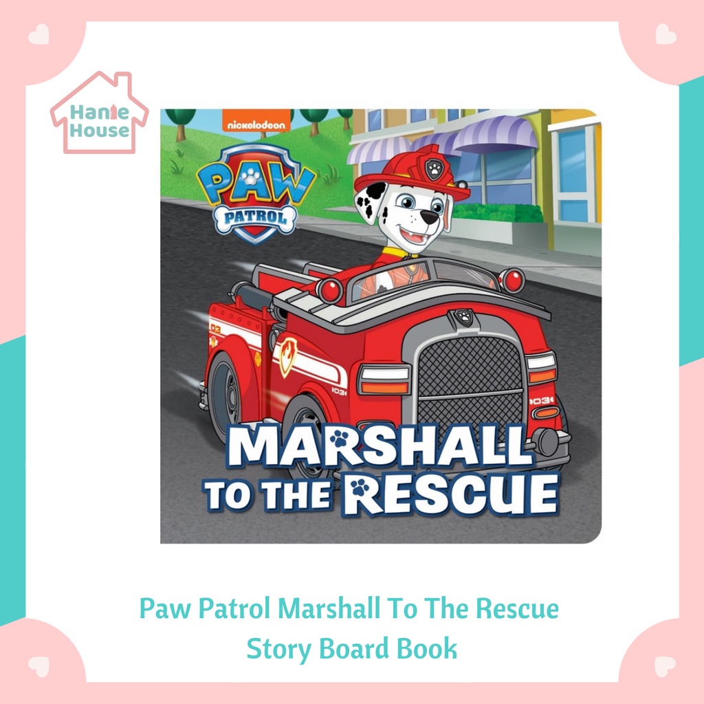 Paw Patrol Marshall To The Rescue Story Board Book | Shopee Philippines