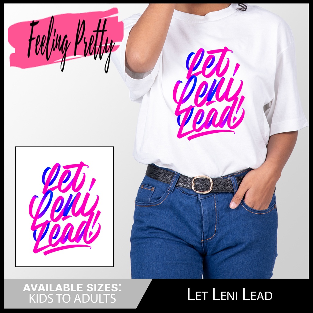 Laban Leni Let Leni Lead 2022 Shirt | Pilipinas 2022 Kids to Adults ...