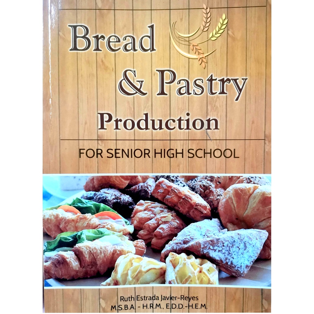 BREAD & PASTRY Production for Senior High School - Ruth Estrada Javier ...