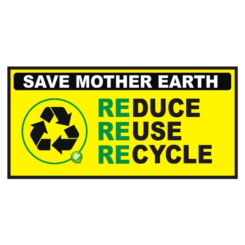4 by 8 signage yellow signage garbage signages reduce reuse signage ...