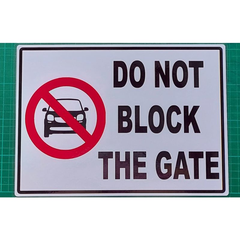 Do Not Block The Gate Sign / Signage, Laminated A4 Size | Shopee ...