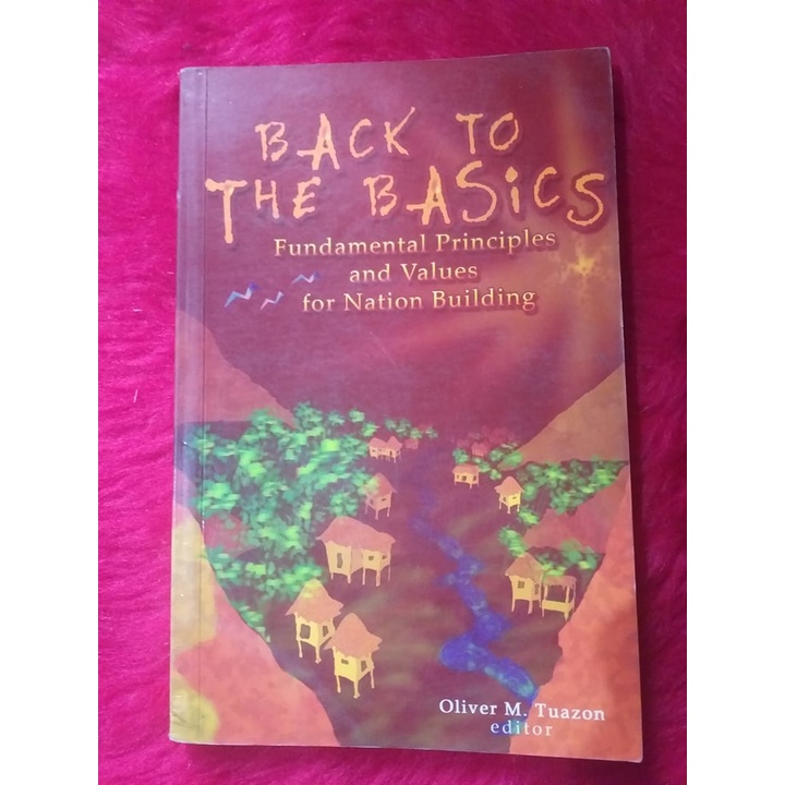 Back to the Basics (Fundamental Principles and Values for Nation ...