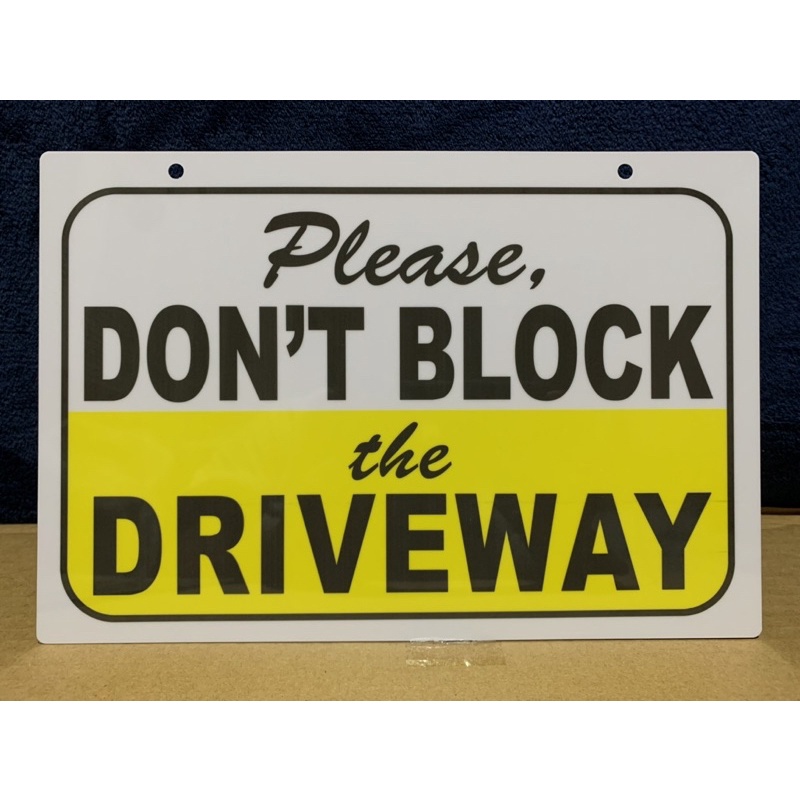 PLEASE DONT BLOCK THE DRIVEWAY PVC WALL SIGNAGE 7.8x11 inches | Shopee ...