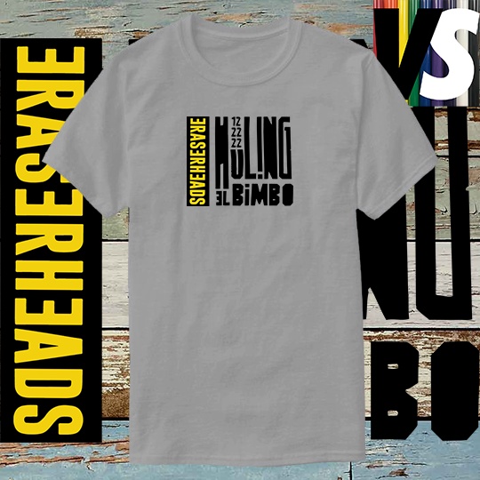Eraserheads Huling El Bimbo Rakista Shirt Vinyl Front Print (Unisex For ...