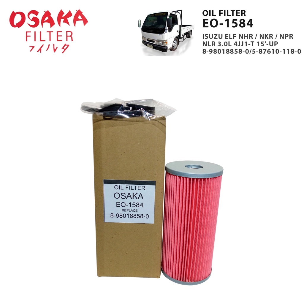 OSAKA OIL FILTER ISUZU ELF NHR / NKR / NPR / NLR 3.0L 4JJ1-T 15'-UP EO1584 ( 1 PC ) | Shopee ...