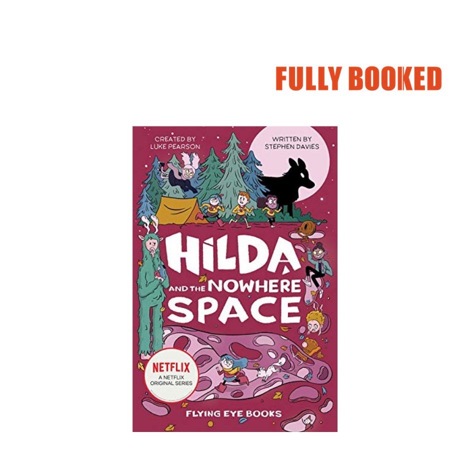 Hilda and the Nowhere Space: Hilda Fiction Series, Book 3 (Hardcover ...