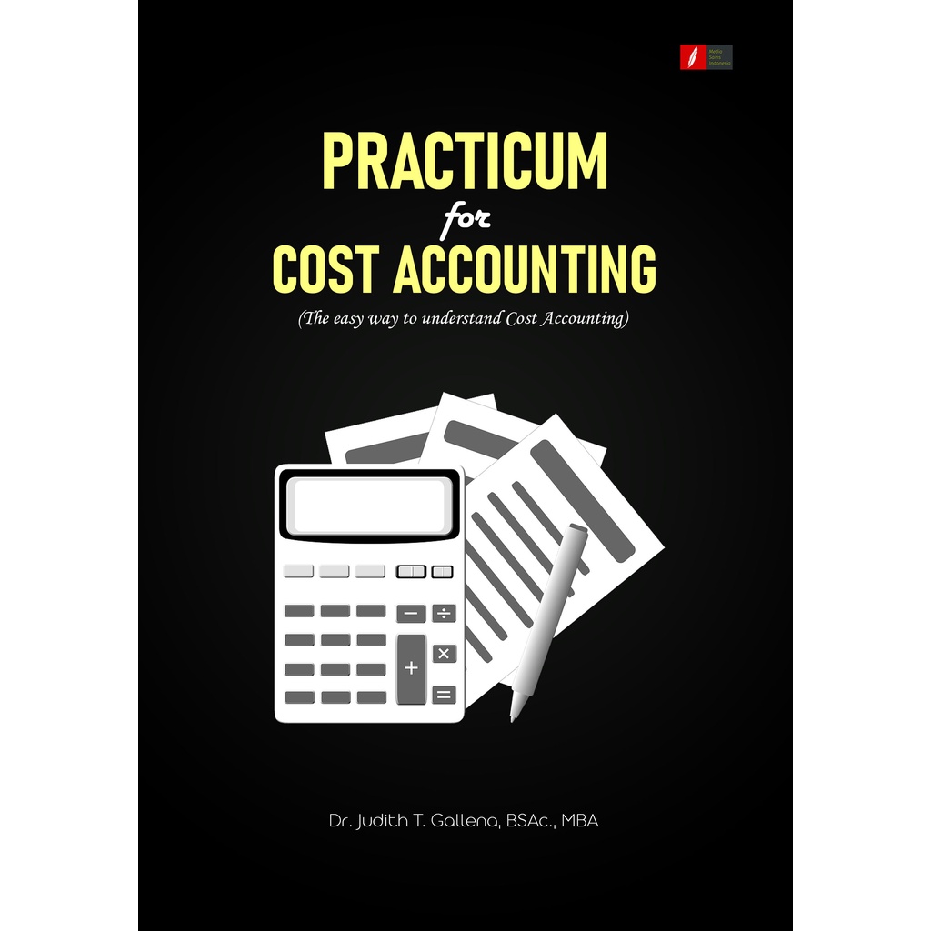 Practice for Cost Accounting (The easy way to understand Cost ...