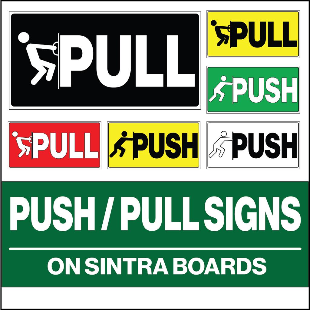 Push and Pull Door Signs, Signage on Sintra Boards For Business and ...