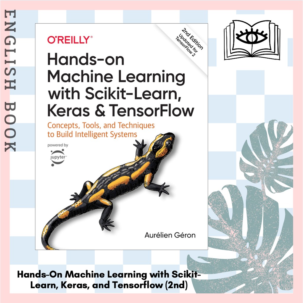 [Querida] Hands-On Machine Learning with Scikit-Learn Keras and Tensorflow (2nd) by Aurelien ...