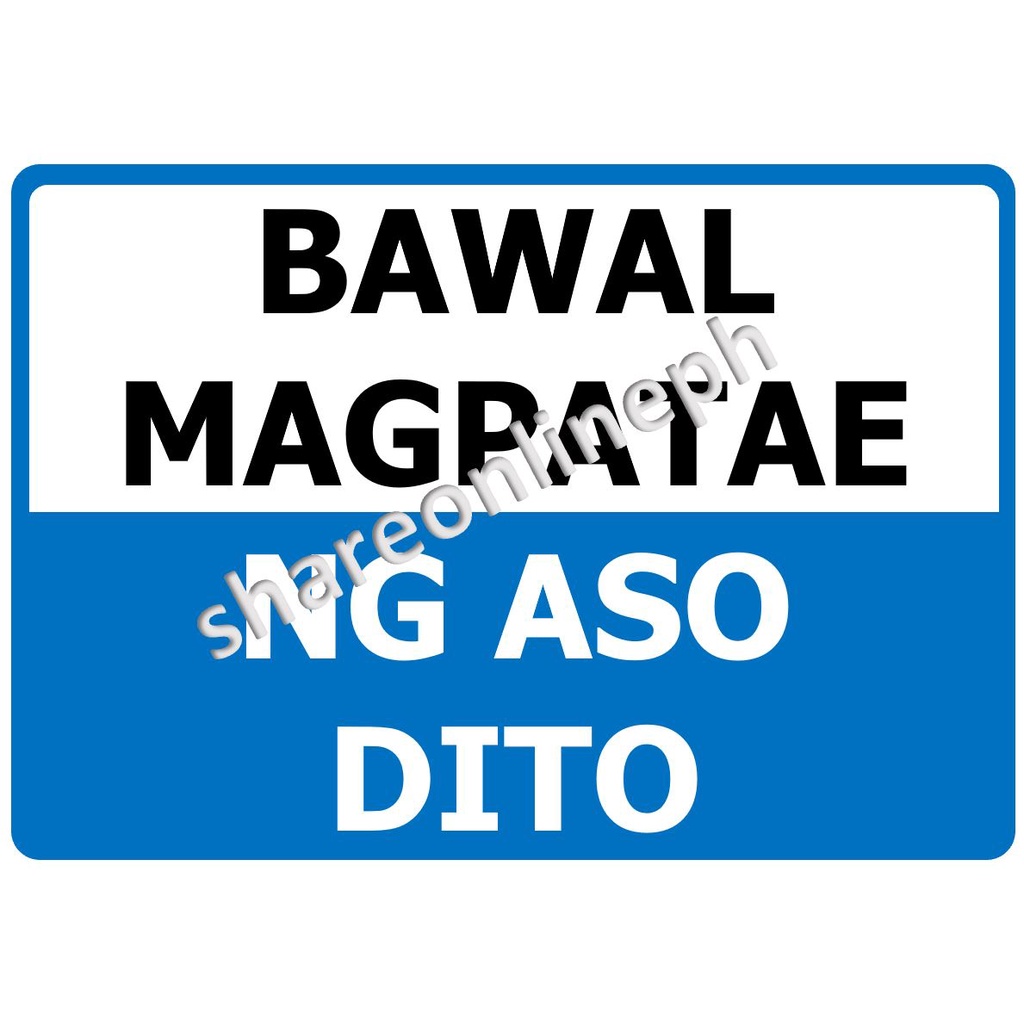 Laminated Signages | Bawal Magpatae ng aso | Signage | Sign Boards ...