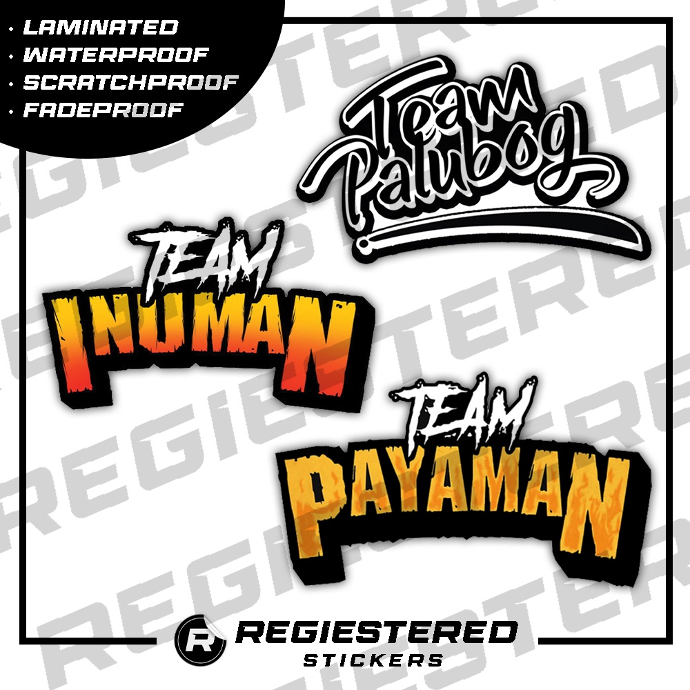 Team Payaman Team Inuman Team Palubog Sticker Waterproof Laminated ...