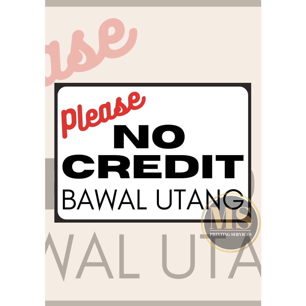 No Credit Bawal Utang Signage (Laminated Signage and Waterproof Vinyl ...