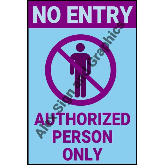 No Entry, Authorized Person Only PVC Signage (sky blue w/ purple) - A4 ...
