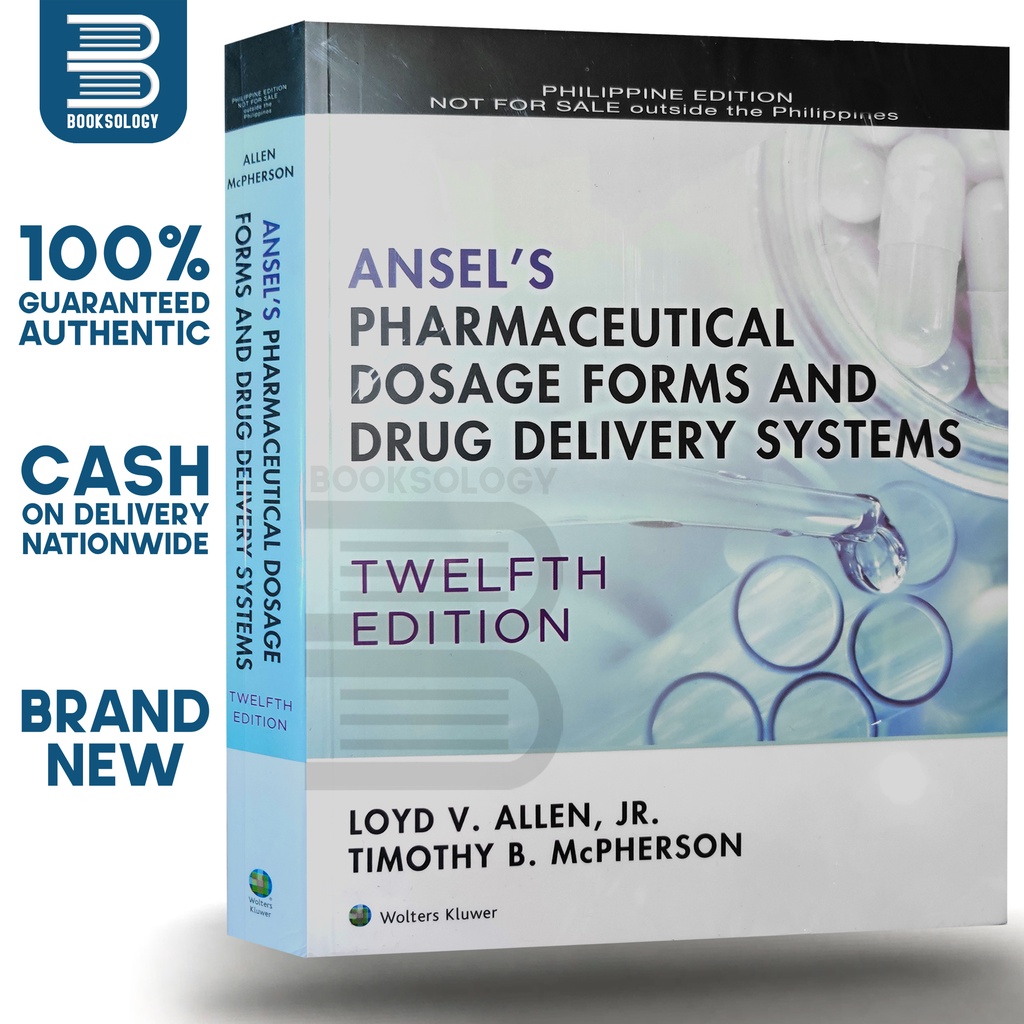 ANSEL'S PHARMACEUTICAL DOSAGE FORMS AND DRUG DELIVERY SYSTEMS 12th ...