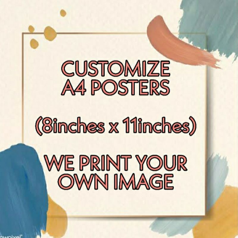 CUSTOMIZE HD A4 Poster (Glossy) 8inches x 11inches | Shopee Philippines