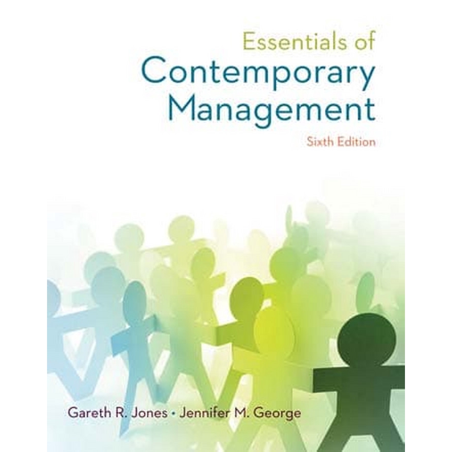 ESSENTIALS OF CONTEMPORARY MANAGEMENT BY GARETH JONES 6e (2015 ...