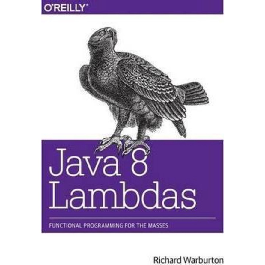 Java 8 Lambdas : Pragmatic Functional Programming by Richard Warburton (US edition, paperback ...