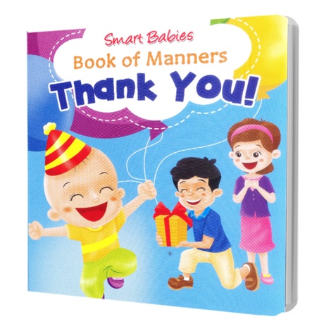 SMART BABIES BOOK OF MANNERS (Please, Sorry, Thank You, Excuse Me ...