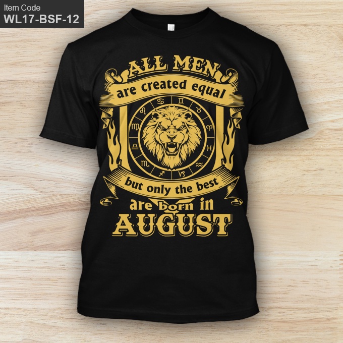 August Shirt- All Men Are Equal Birth month shirt | Shopee Philippines