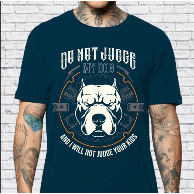 Do Not Judge My Dog - Vortex Wear PH | Shopee Philippines