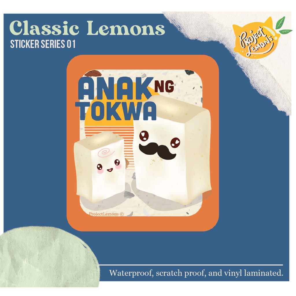 Project Lemons - Anak ng Tokwa | Vinyl Laminated Waterproof Tumbler or Laptop Sticker | Shopee ...