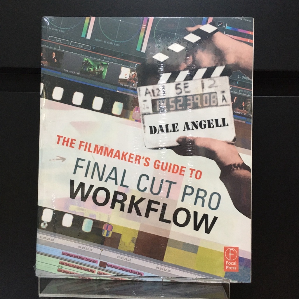 The Filmmaker's Guide to Final Cut Pro Workflow-Dale Angell | Shopee ...
