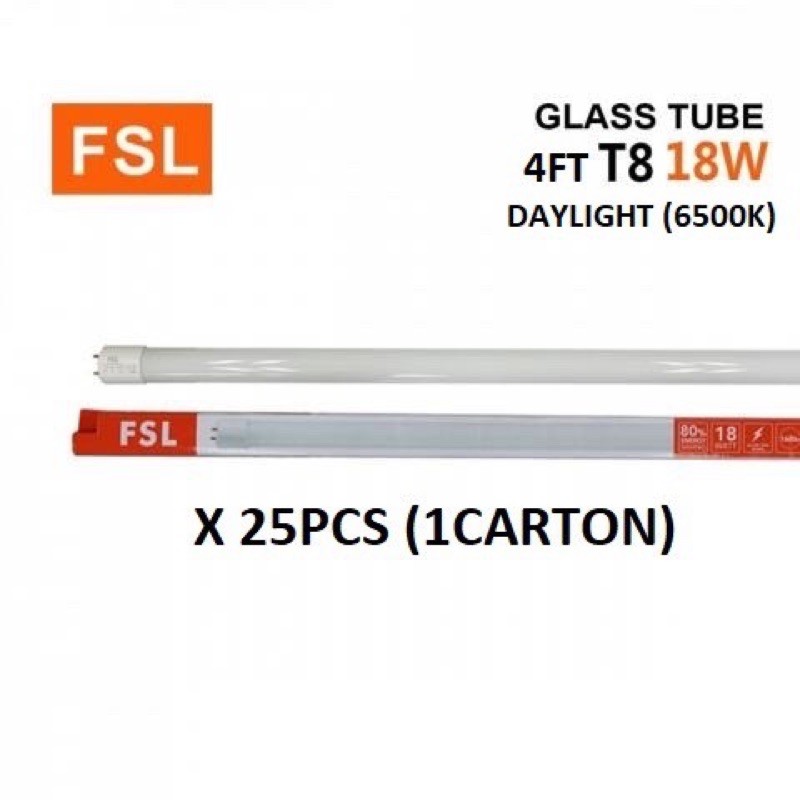 FSL T8 18W LED TUBE WITH SIRIM 4FIT (6500K DAYLIGHT) 1CTN -25 pcs | Shopee Philippines