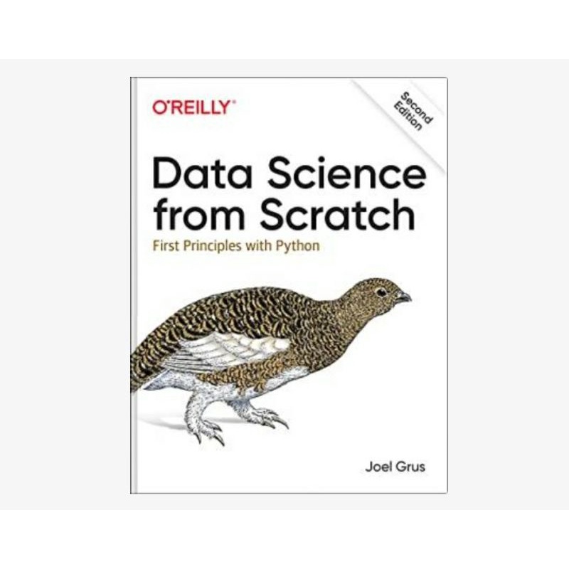 Science FROM SCRATCH DATA: First Principles with Python, Second Edition BY Joel Brus | Shopee ...
