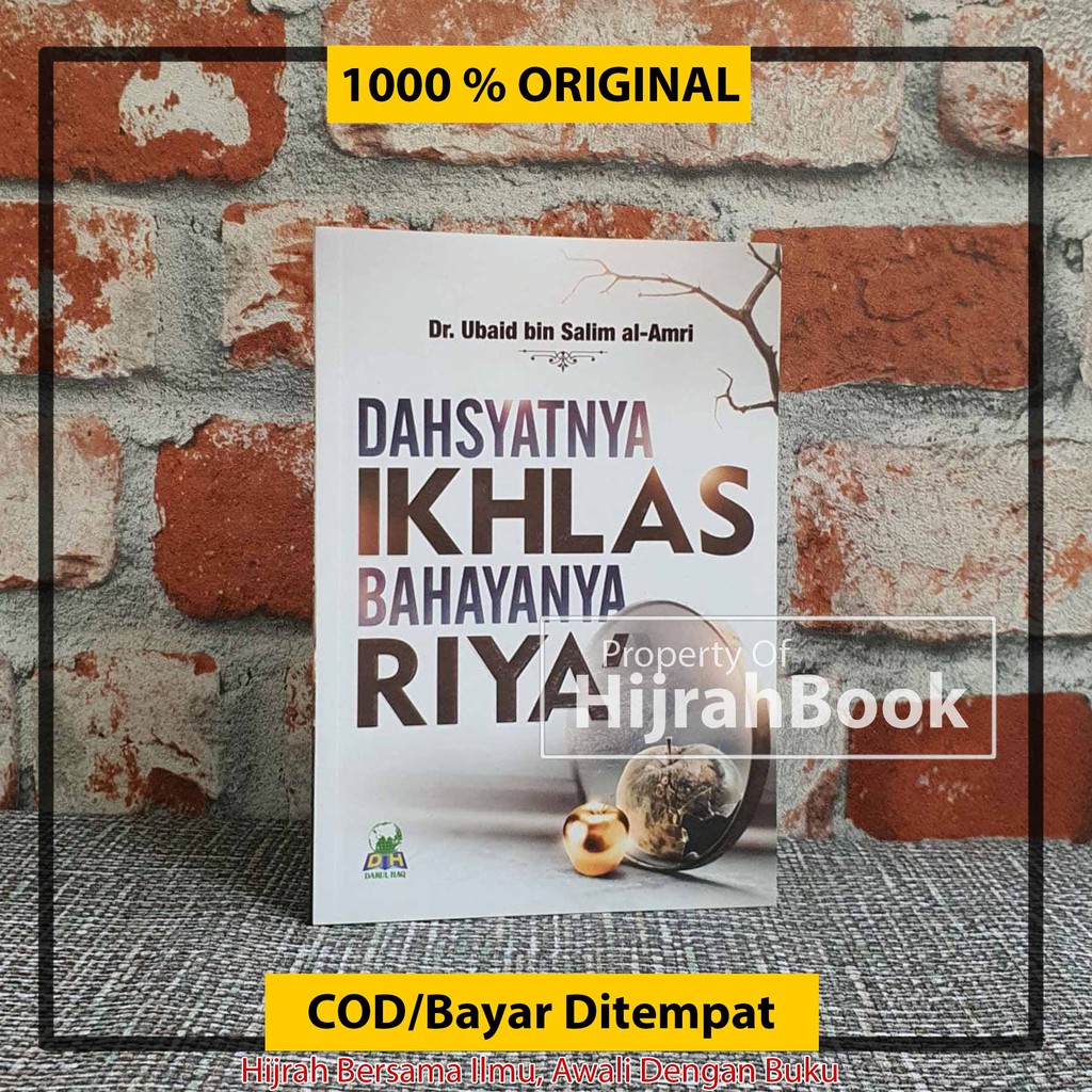 The Powerful Islamic Book Of Islam Is Sincere, The Dangers Of Riya -Dr. Ubaid bin Salim Al-Amri ...