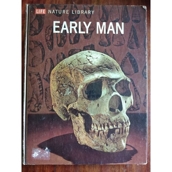 Early Man, LIFE Nature Library. By F. Clark Howell and the Editors of ...