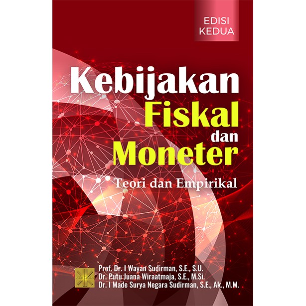 Fiscal And Monetary Policy (Theory & Empirikal) Second Edition - Prof ...