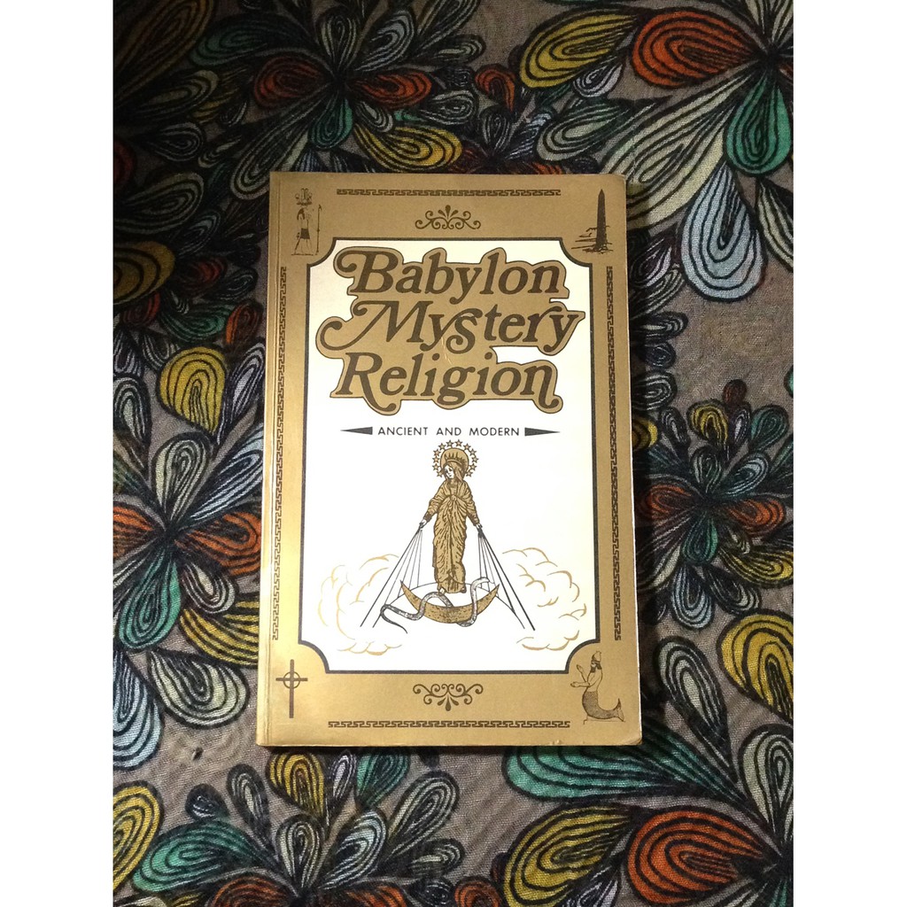 Babylon Mystery Religion Ancient and Modern Book by Ralph Woodrow 1981 ...
