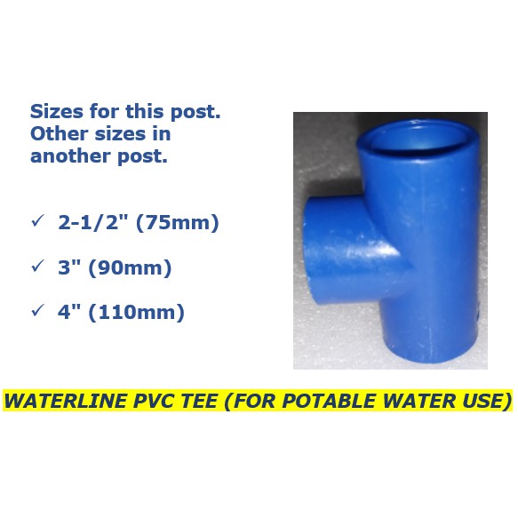 WATERLINE PVC TEE (FOR POTABLE WATER USE) - 2-1/2", 3", 4" | Shopee ...