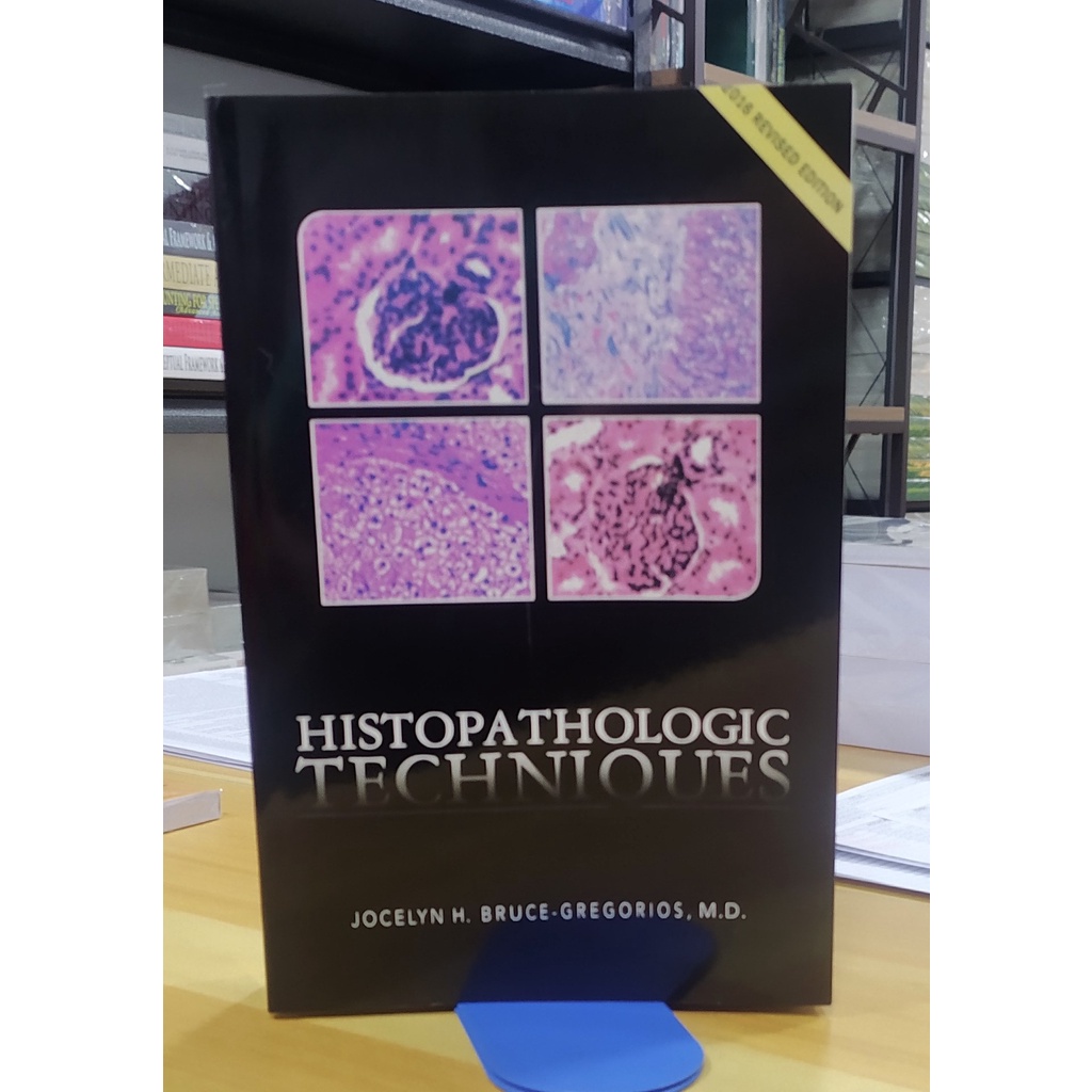 Histopathologic Techniques C2016 by Jocelyn H. Bruce-Gregorios, M.D ...