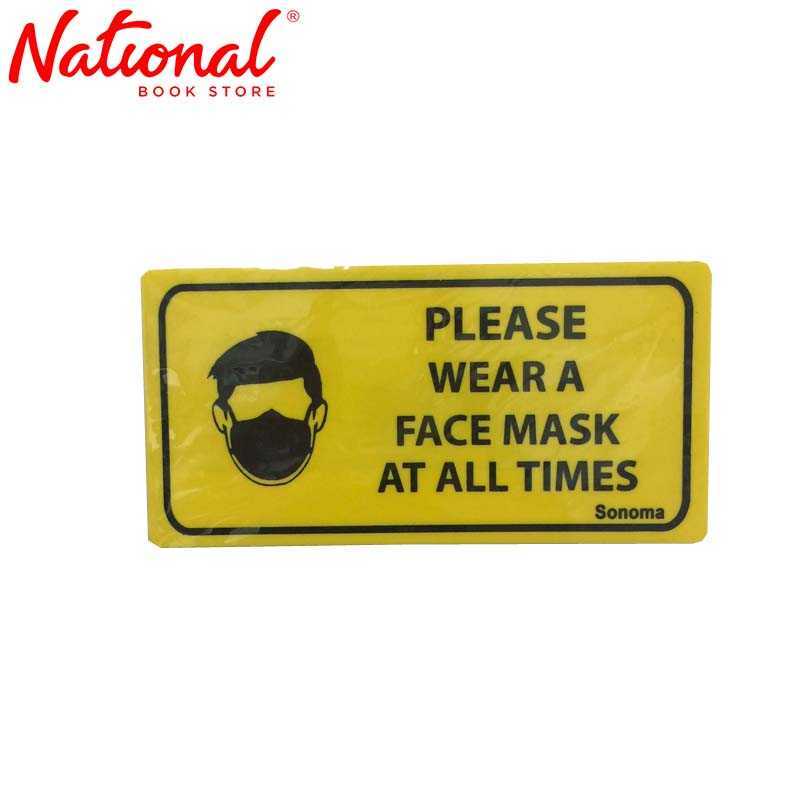 Sonoma Signage 4X8 Inches Yellow Please Wear Facemask At All Times ...