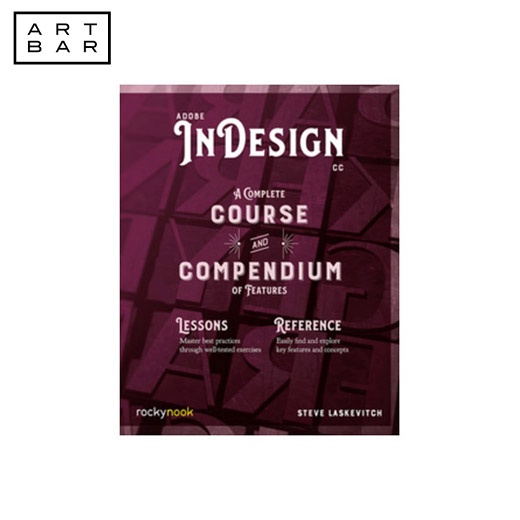 Adobe Indesign CC:A Complete Course and Compendium Tradepaper by ...