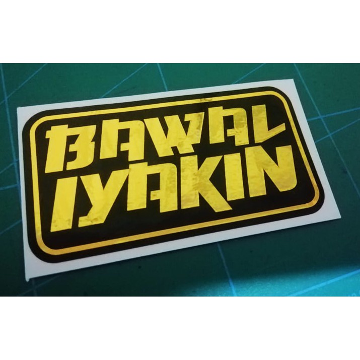 BAWAL IYAKIN GOLD & BLACK OUTDOOR STICKER DECAL 4in x 2in | Shopee ...