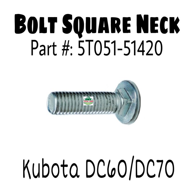 Bolt Square Neck with Washer and Nut Kubota Harvester DC60 DC70 Part ...