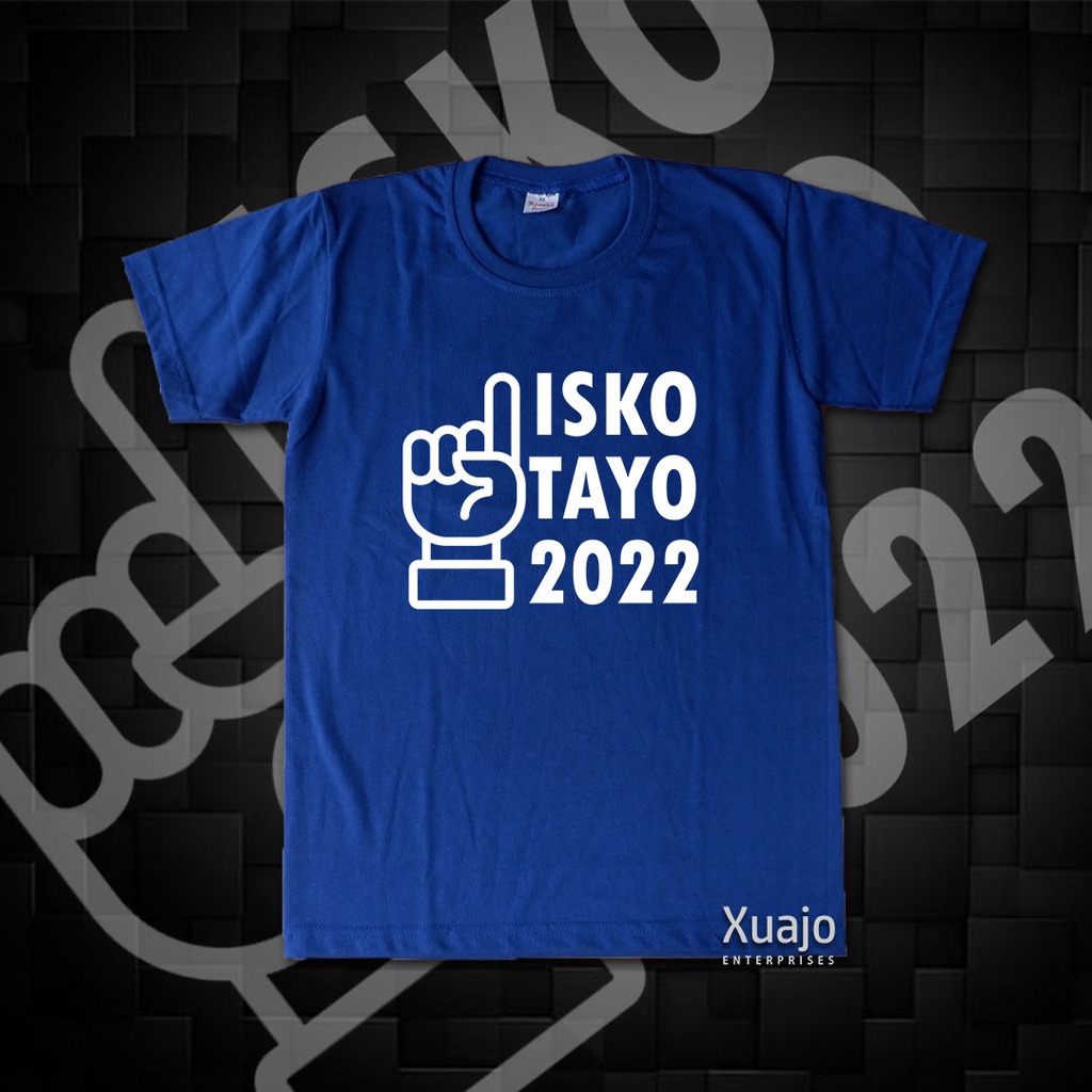 ISKO Shirt | Isko Moreno | Eleksyon Halalan 2022 | Presidentiables ...