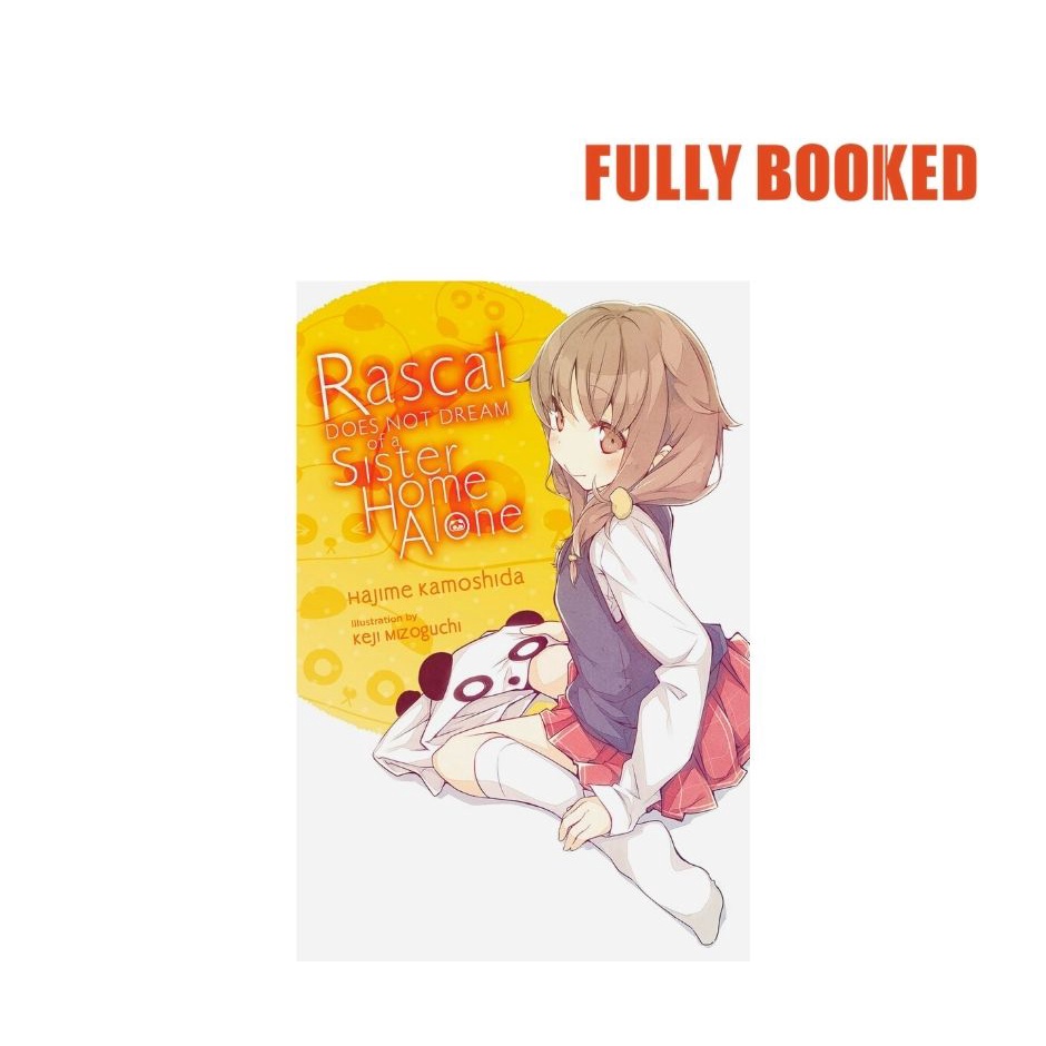 Rascal Does Not Dream of a Sister Home Alone - Light Novel (Paperback ...