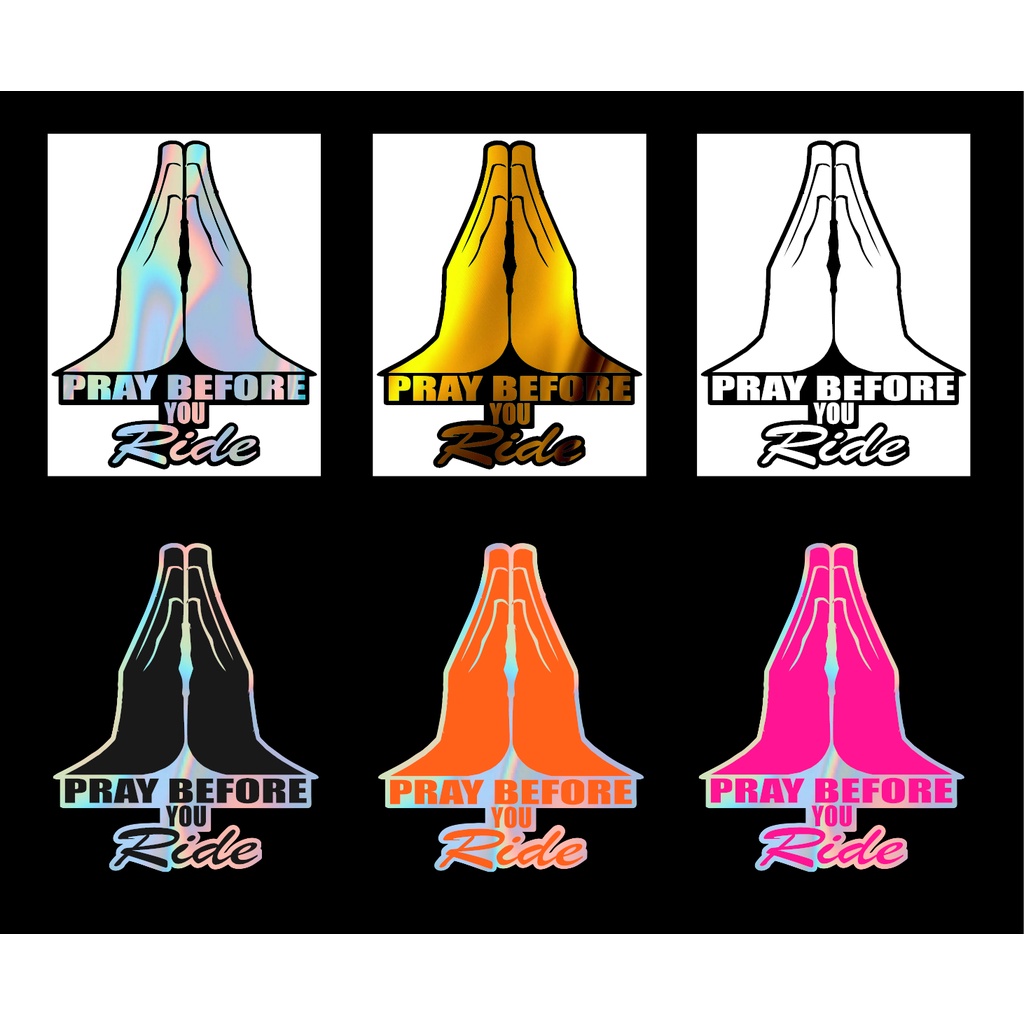 PRAY BEFORE YOU RIDE (WDTH=2.5"in) x (HGHT=3.1"in) | Shopee Philippines