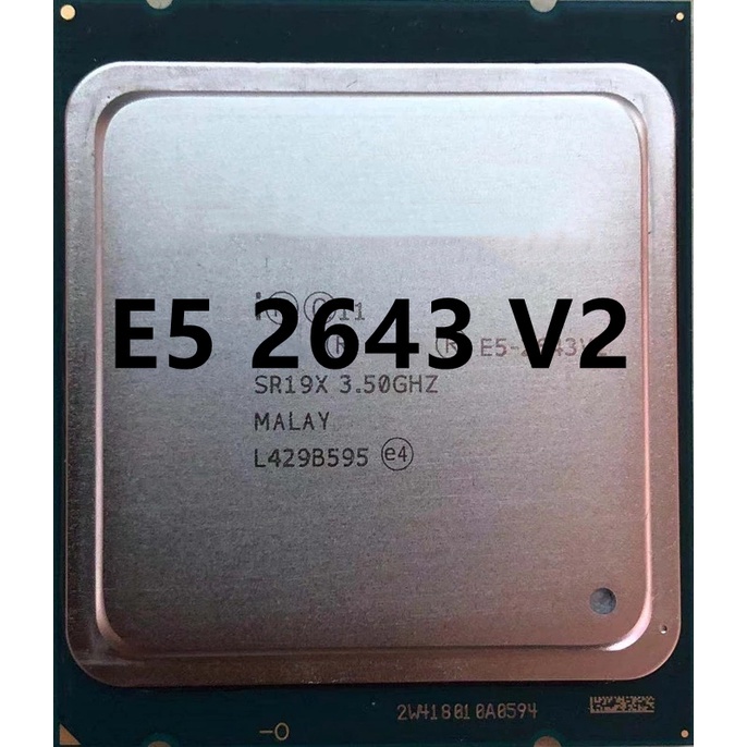 E5 2643 V2 SR19X 3.50GHz 6-Cores 25M LGA 2011 CPU processor | Shopee ...