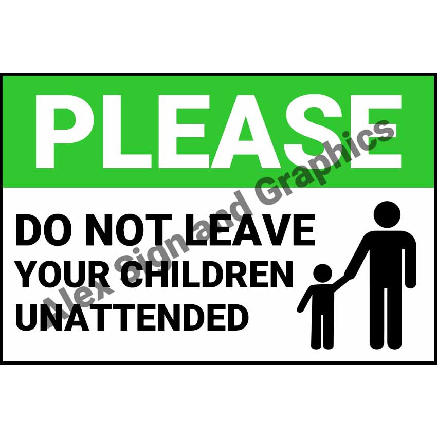 Please Do Not Leave Your Children Unattended PVC Signage (apple green ...