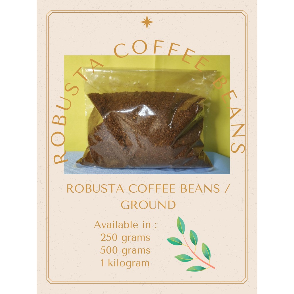 Robusta Coffee Ground or Coffee Beans Whole Bean Grounded 250 grams 500 ...