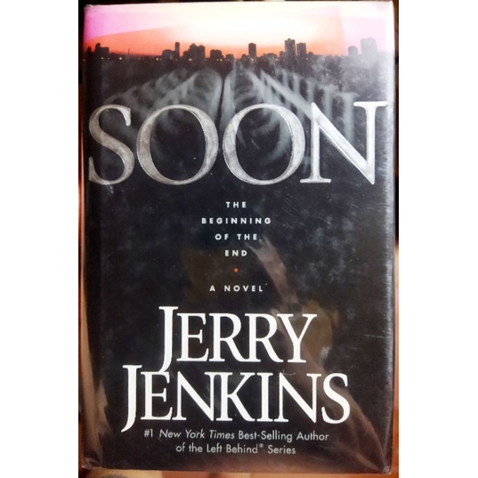 Kalibruhan: Jerry Jenkins: SOON : The Beginning of an End ( Hardbound ...