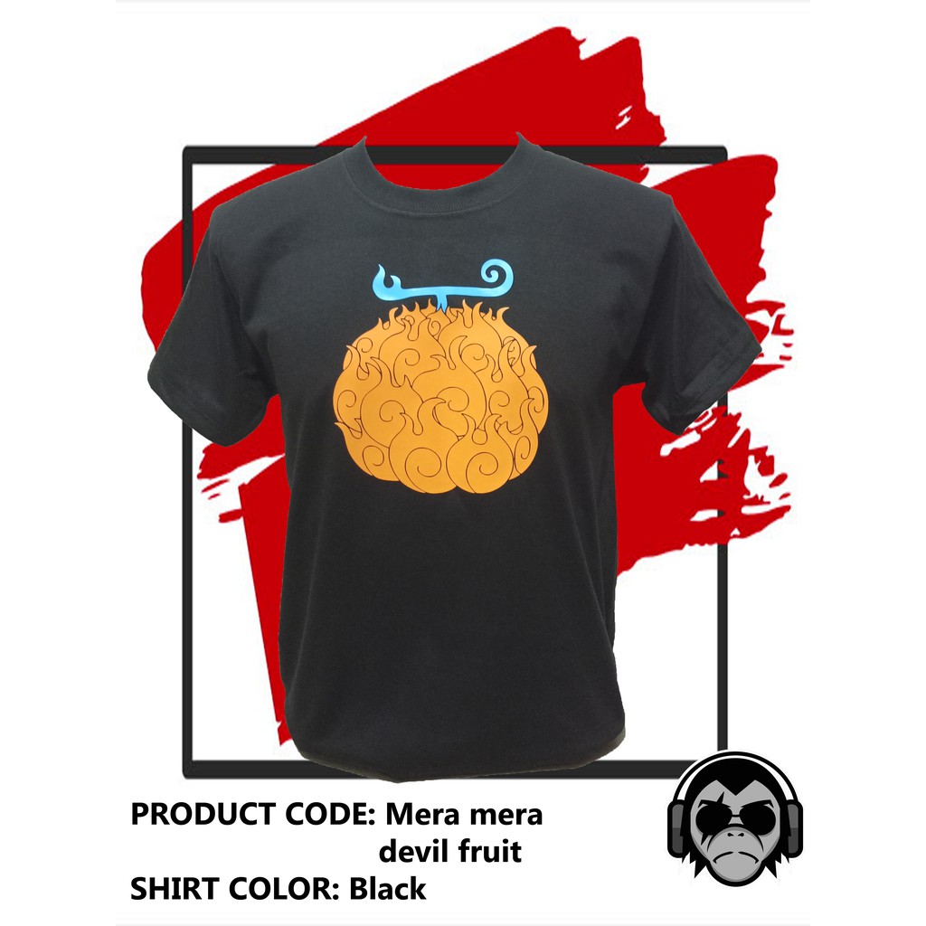 MERA MERA DEVIL FRUIT ONE PIECE ANIME INSPIRED T SHIRT | Shopee Philippines