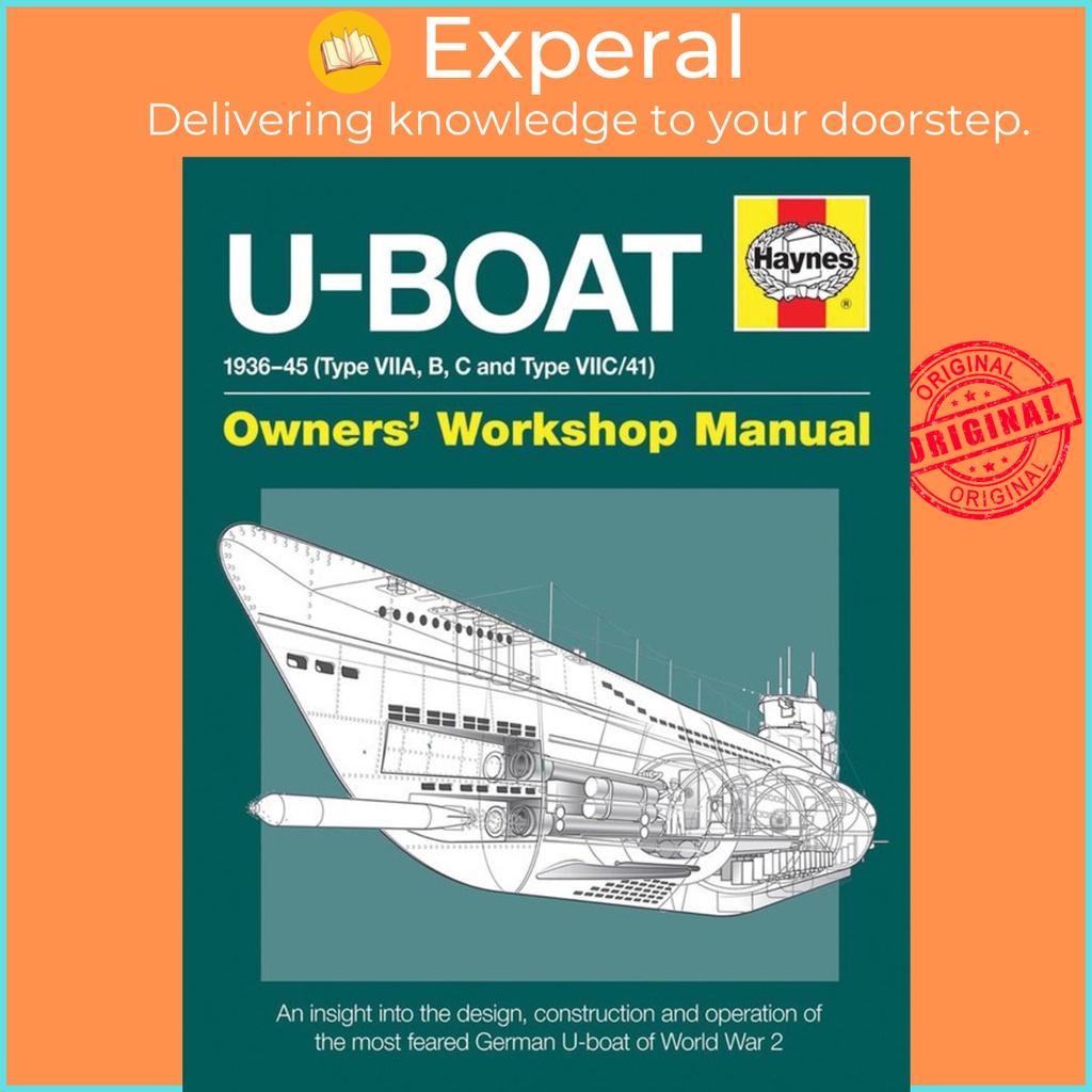 U-Boat 1936-45 (Type VIIA, B, C and Type VIIC/41) : An insight into the ...