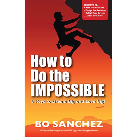 How to Do the Impossible - Bo Sanchez - Inspirational - Feast Books ...