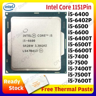Intel Core i5 6400 6402P 6500 6600 6400T 6500T 6600T i5 7400 7500 7600 7400T 7500T 7600T Quad ...